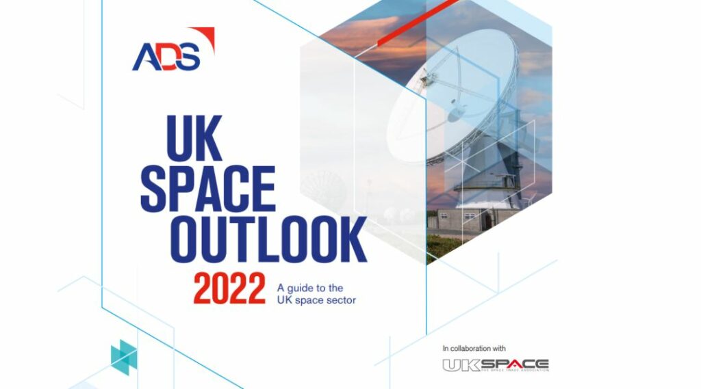 UK Space Outlook 2022 - ADS Group